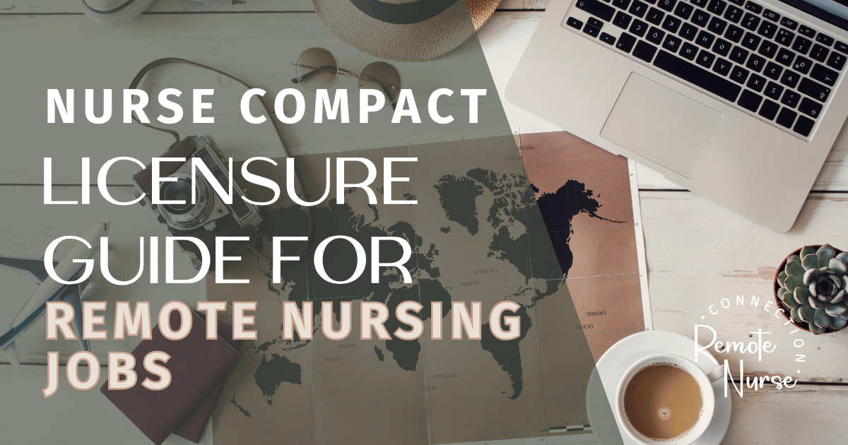 Everything You Need to Know About the Nurse Compact License | Remote ...